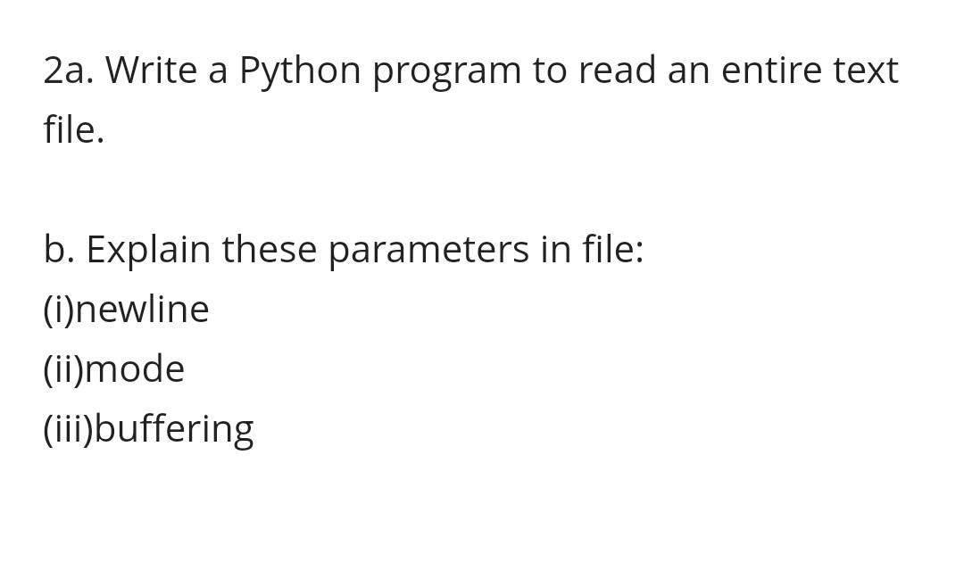 Solved 2a Write A Python Program To Read An Entire Text