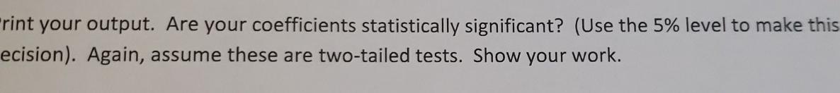 Solved Variable Coefficient Std Error T Statistic Prob с