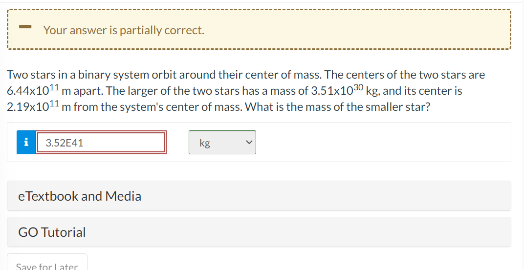 Solved Your answer is partially correct.Two stars in a | Chegg.com