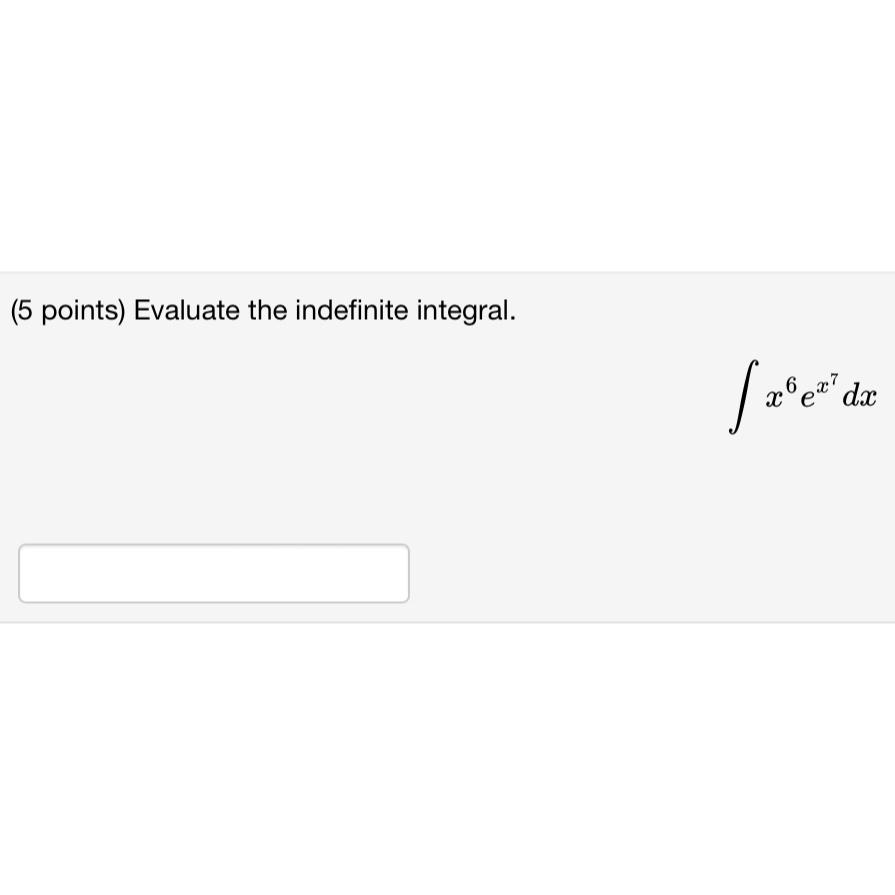 Solved (5 points) Evaluate the indefinite | Chegg.com Solved (5 points) Evaluate the indefinite | Chegg.com