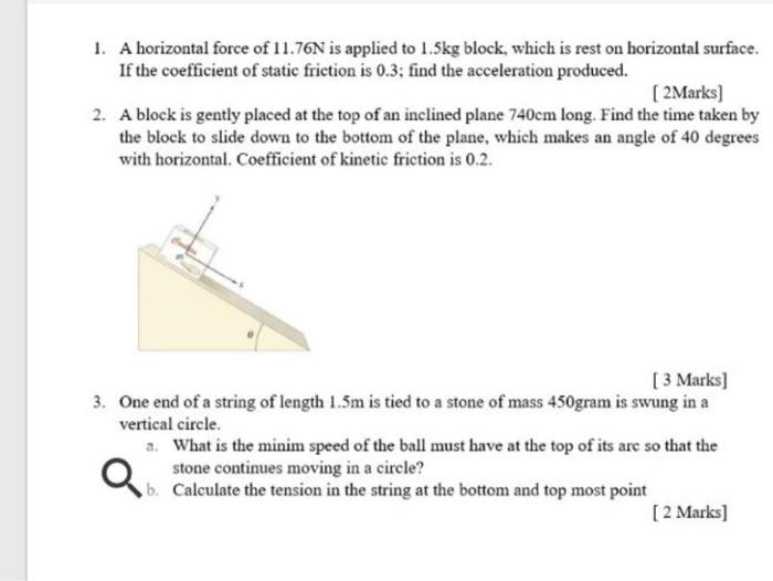 Solved 1. A horizontal force of 11.76N is applied to 1.5kg | Chegg.com