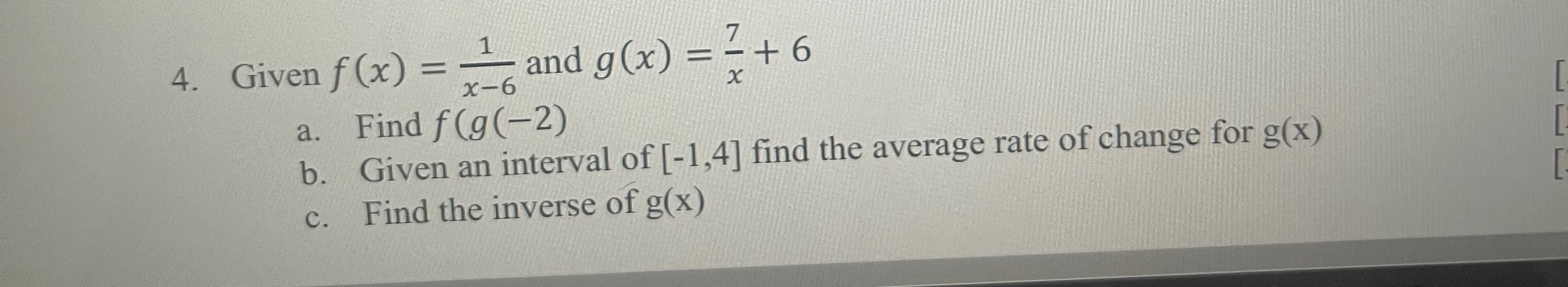 Solved Given f(x)=1x-6 ﻿and g(x)=7x+6a. ﻿Find b. ﻿Given an | Chegg.com