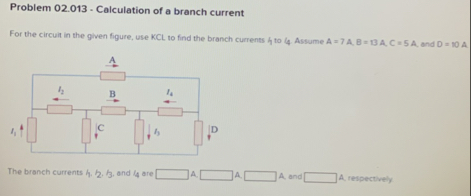 Solved Problem 02.013 - ﻿Calculation of a branch currentFor | Chegg.com