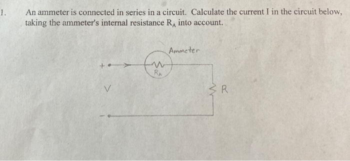 Solved An ammeter is connected in series in a circuit. | Chegg.com