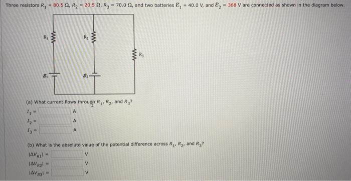 Solved Three resistors R, = 80.50, R2 = 20.5 2, R3 = 70.00, | Chegg.com