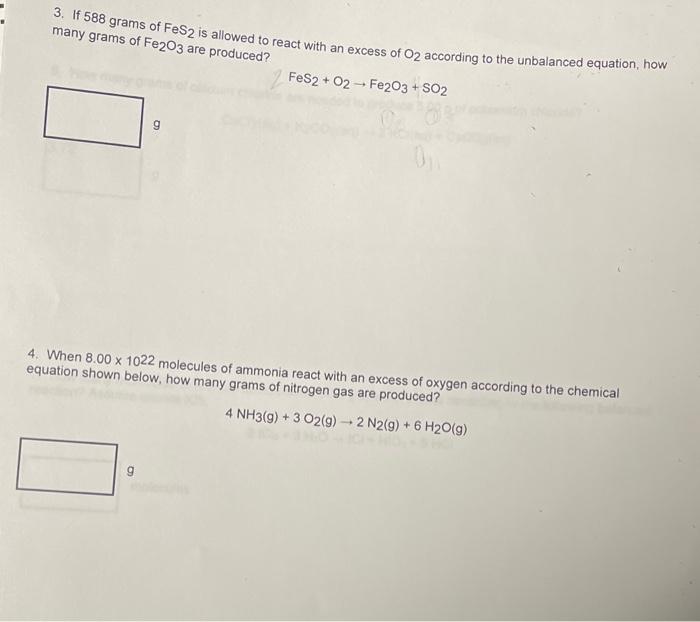 Solved 3. If 588 grams of FeS2 is allowed to react with an | Chegg.com