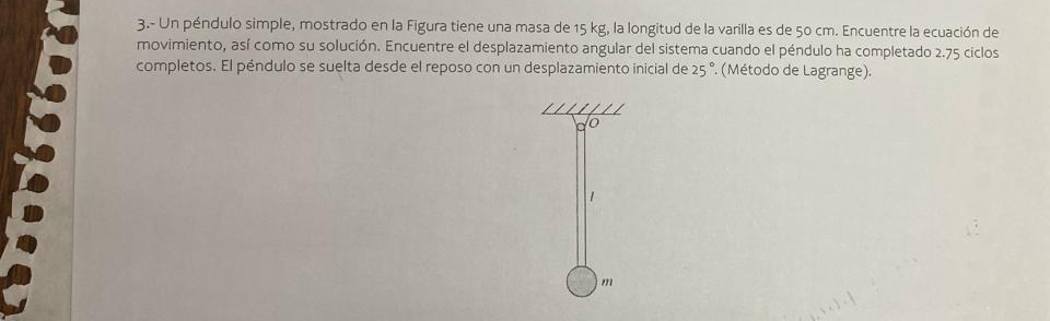 Solved 3.- ﻿Un péndulo simple, mostrado en la Figura tiene | Chegg.com