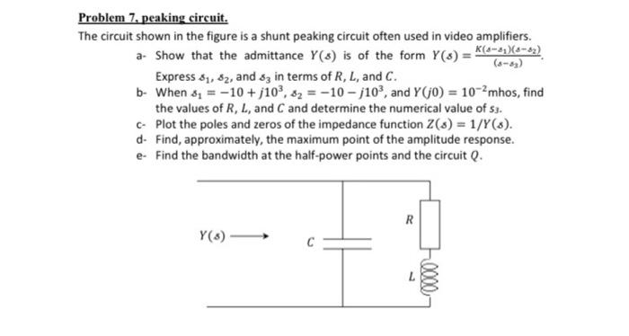 Solved Problem 7, peaking circuit. The circuit shown in the | Chegg.com
