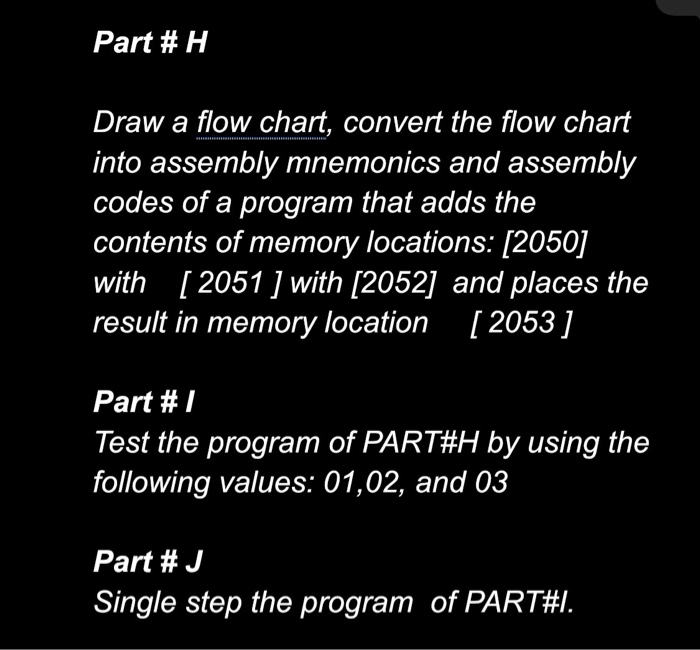 Solved Part #H Draw a flow chart, convert the flow chart | Chegg.com