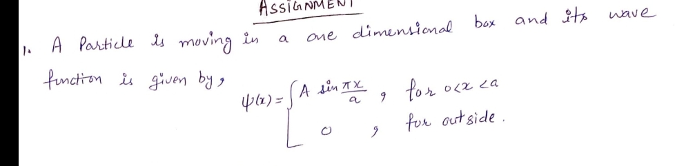 A Particle is moving in a one dimensional box and its | Chegg.com