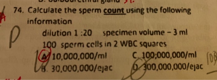 Solved 74. Calculate the sperm count using the following | Chegg.com