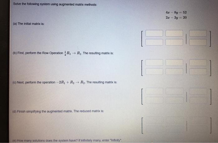 Solved Solve the following system using augmented matrix | Chegg.com