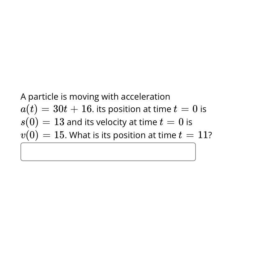 Solved A particle is moving with acceleration a(t)=30t+16. | Chegg.com