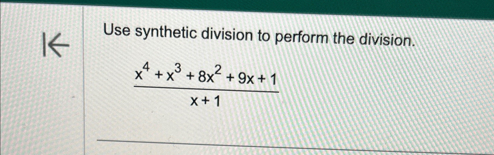 Solved Use synthetic division to perform the | Chegg.com