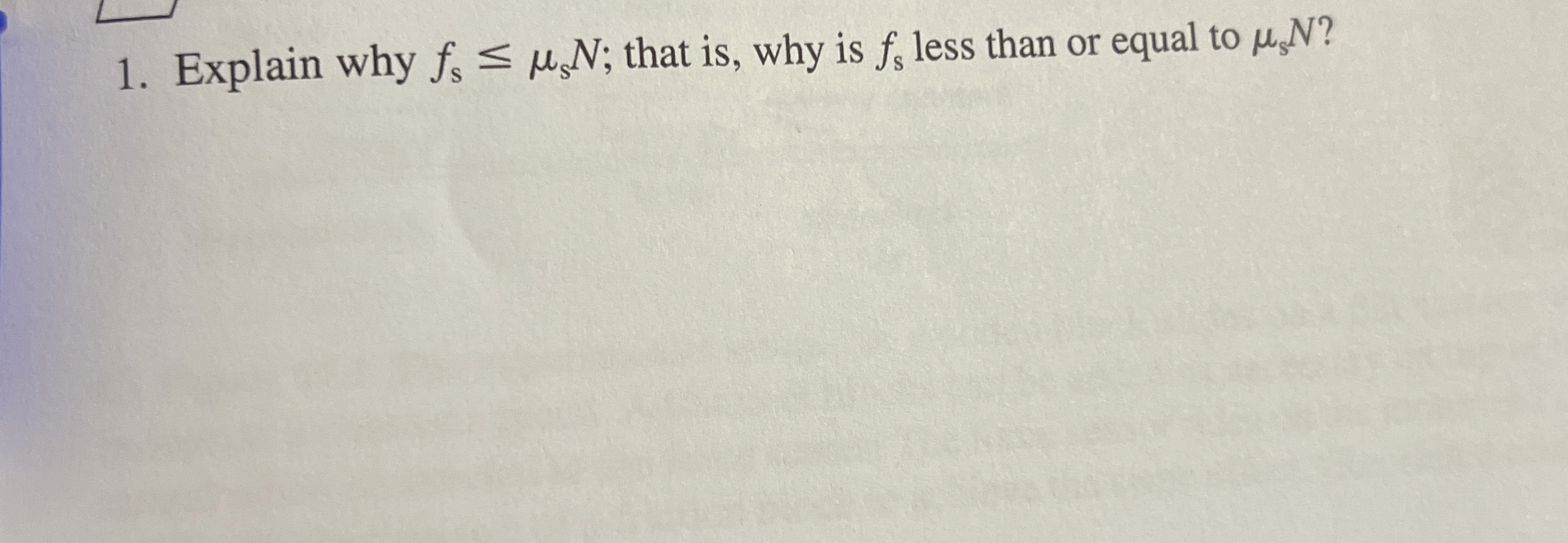 Solved Explain why fs≤μsN; that is, ﻿why is fs ﻿less than or | Chegg.com