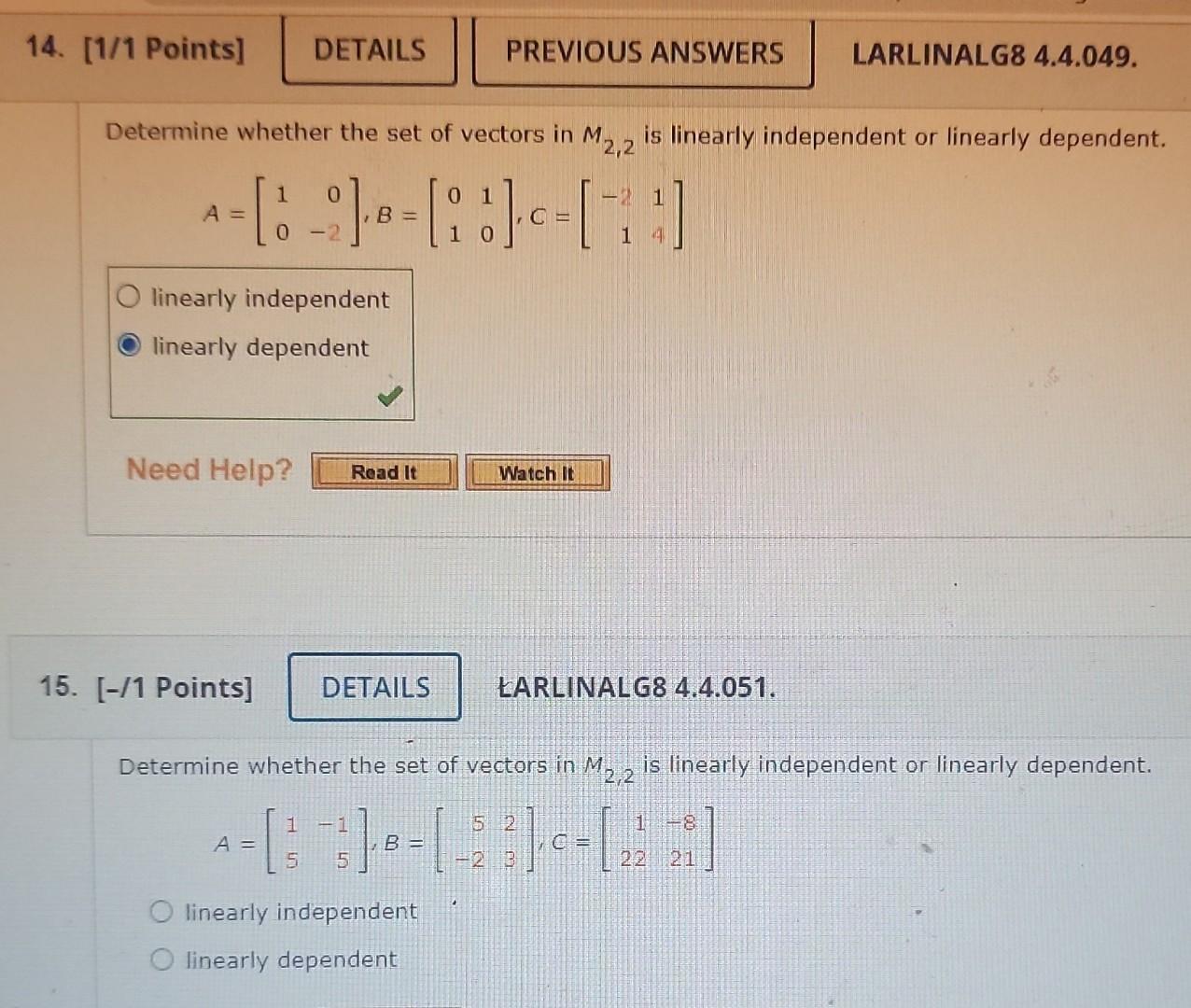 Solved Determine whether the set of vectors in M2,2 is | Chegg.com