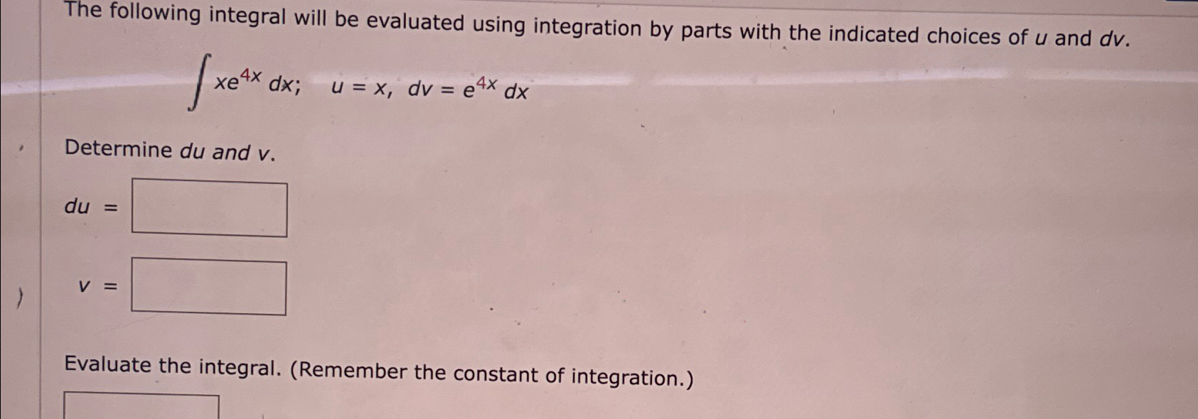 Solved The following integral will be evaluated using | Chegg.com