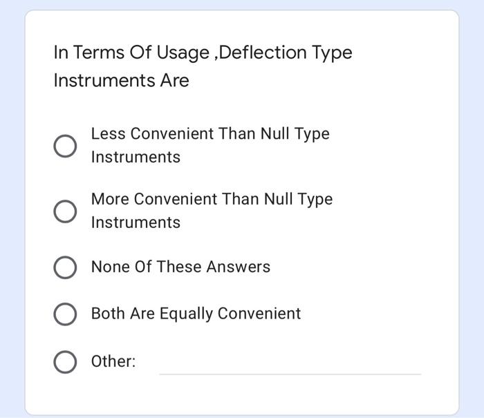 Solved In Terms Of Usage ,Deflection Type Instruments Are | Chegg.com