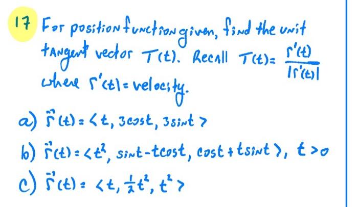 Solved 17 For position function given, find the unit tangent | Chegg.com