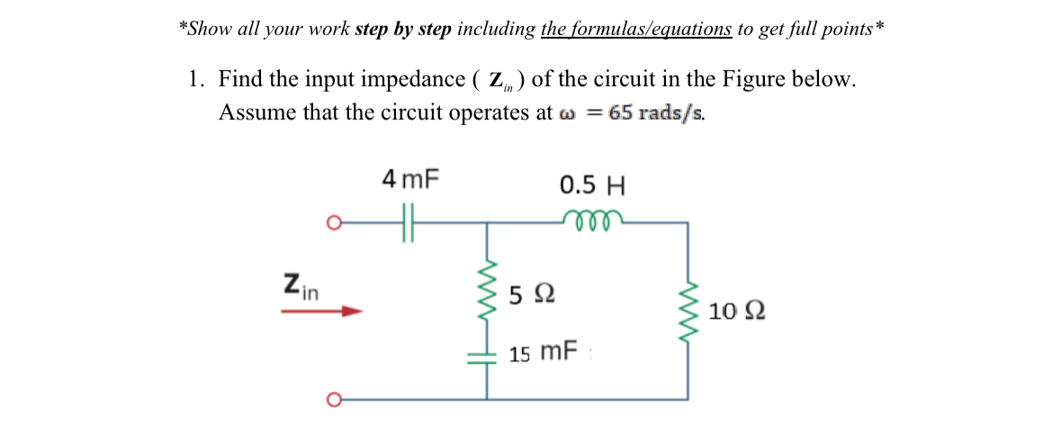 Solved Find the input impedance ( Zin ) ﻿of the circuit in | Chegg.com