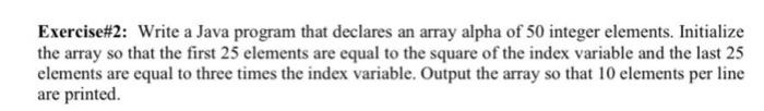 Solved Exercise#2: Write a Java program that declares an | Chegg.com