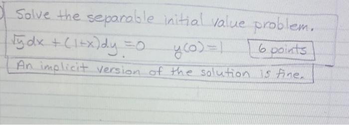 Solved Solve the separable initial value problem. | Chegg.com