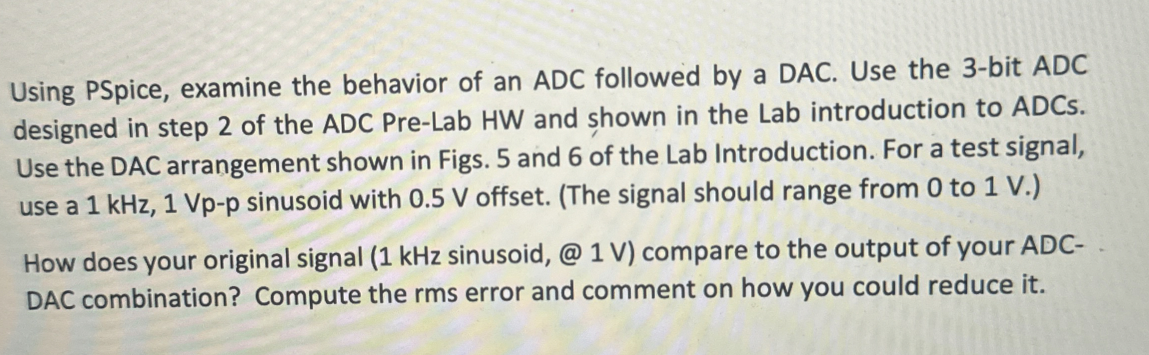 Solved Using PSpice, examine the behavior of an ADC followed | Chegg.com