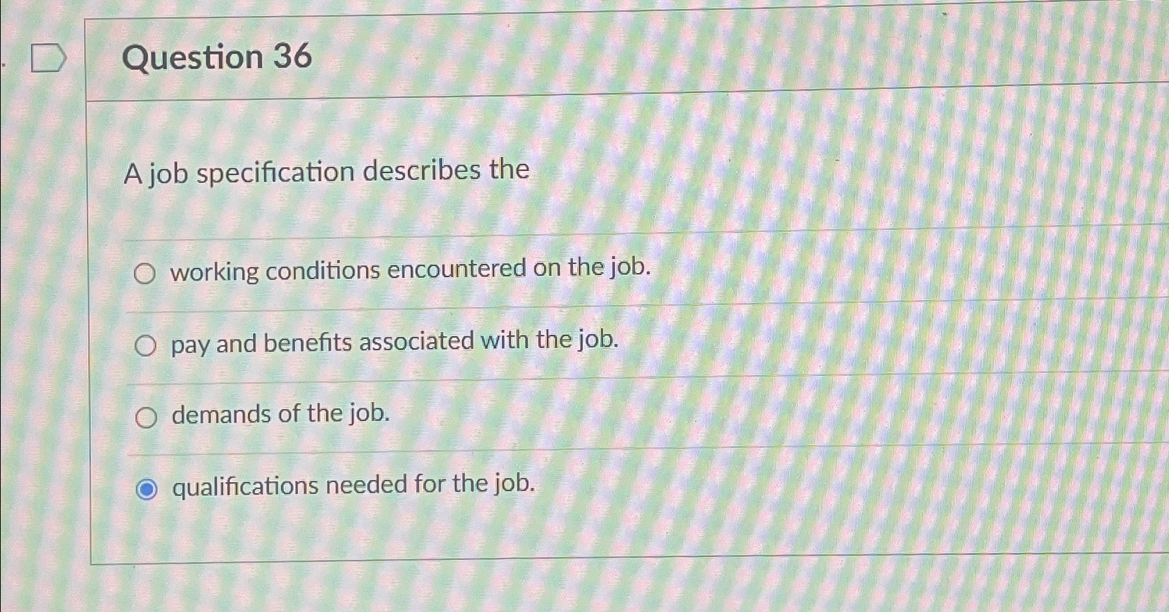 Solved Question 36A job specification describes theworking | Chegg.com