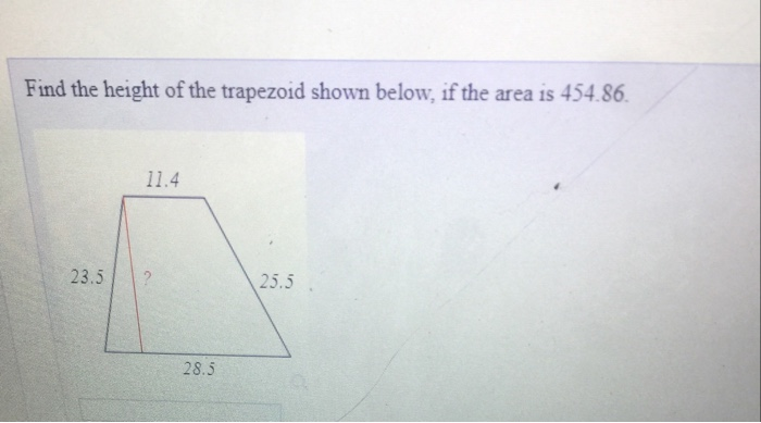 Solved Find the height of the trapezoid shown below, if the | Chegg.com