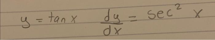 Solved y=tanxdxdy=sec2x | Chegg.com