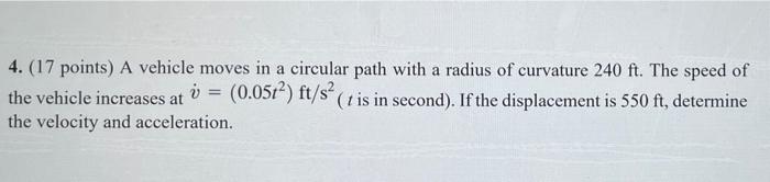 Solved 4. (17 points) A vehicle moves in a circular path | Chegg.com