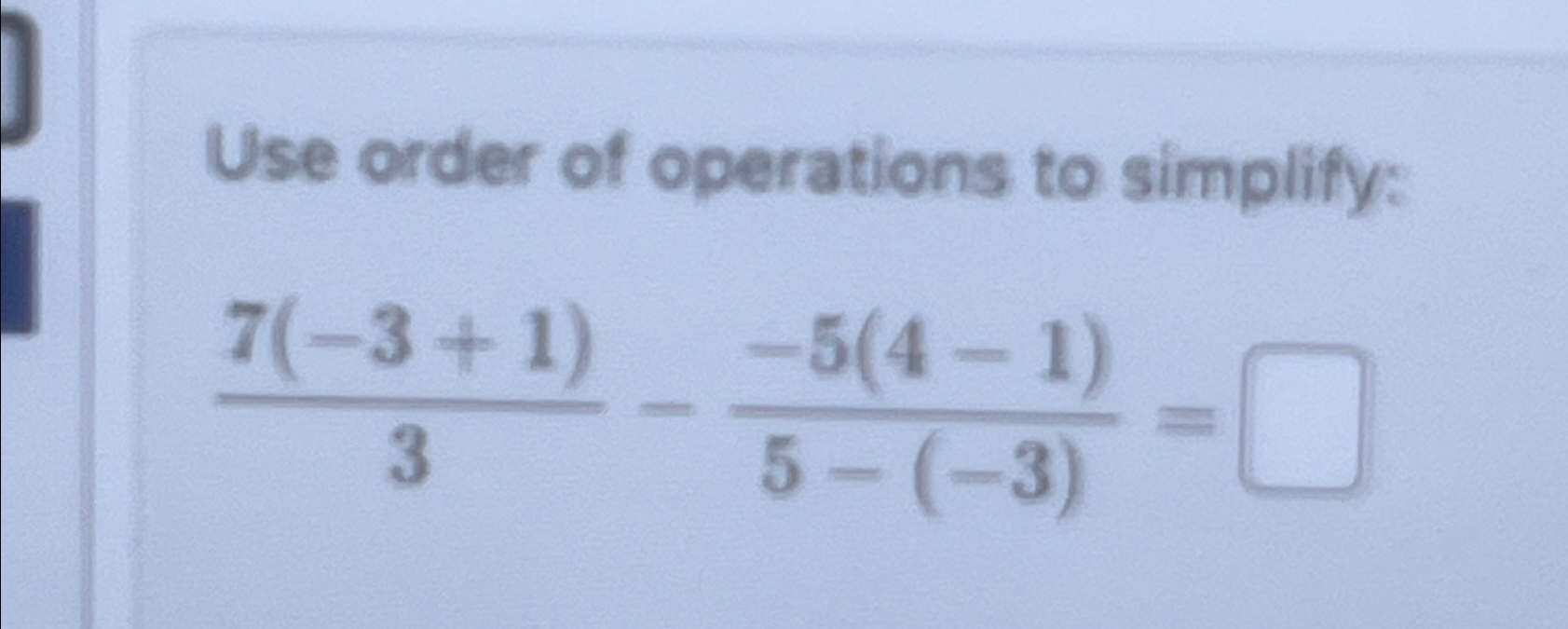 Solved Use order of operations to | Chegg.com