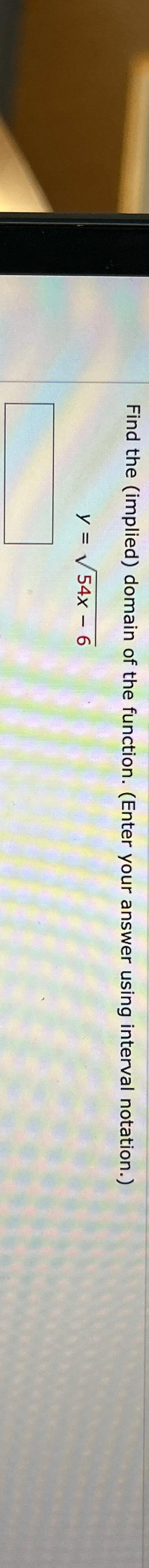 Solved Find the (implied) ﻿domain of the function. (Enter | Chegg.com