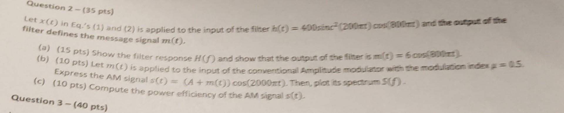 Solved Question 2 - (35 pts) filter defines the message | Chegg.com