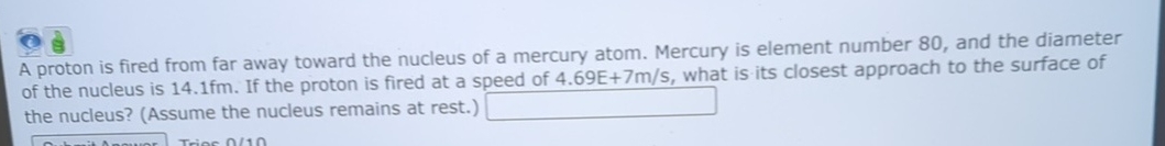 A proton is fired from far away toward the nucleus of | Chegg.com