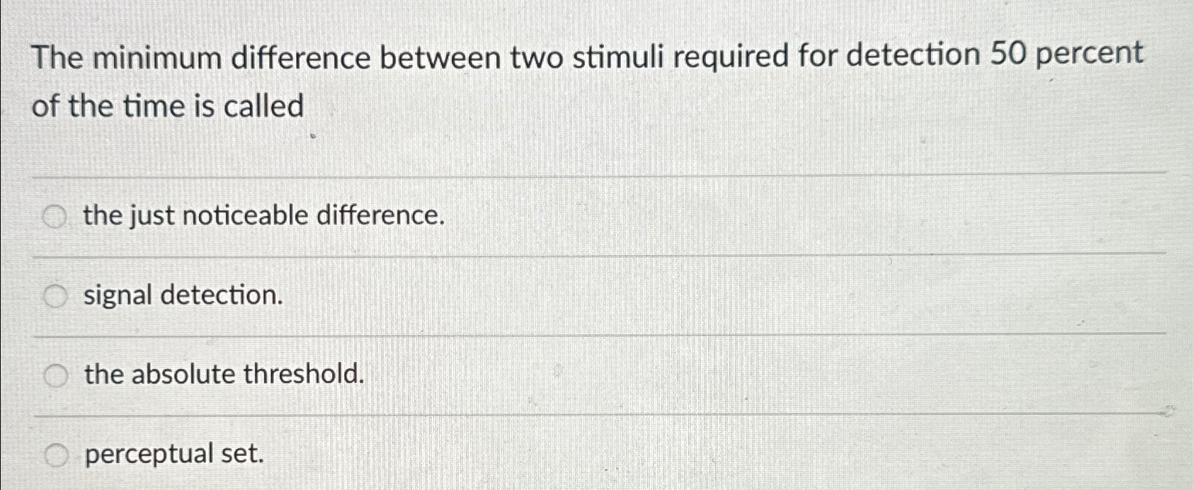 Solved The minimum difference between two stimuli required | Chegg.com