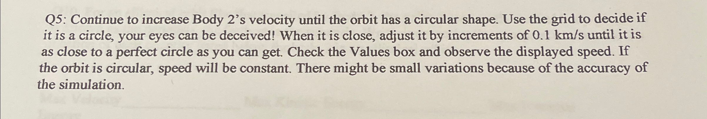 Solved Q5: Continue to increase Body 2's velocity until the | Chegg.com