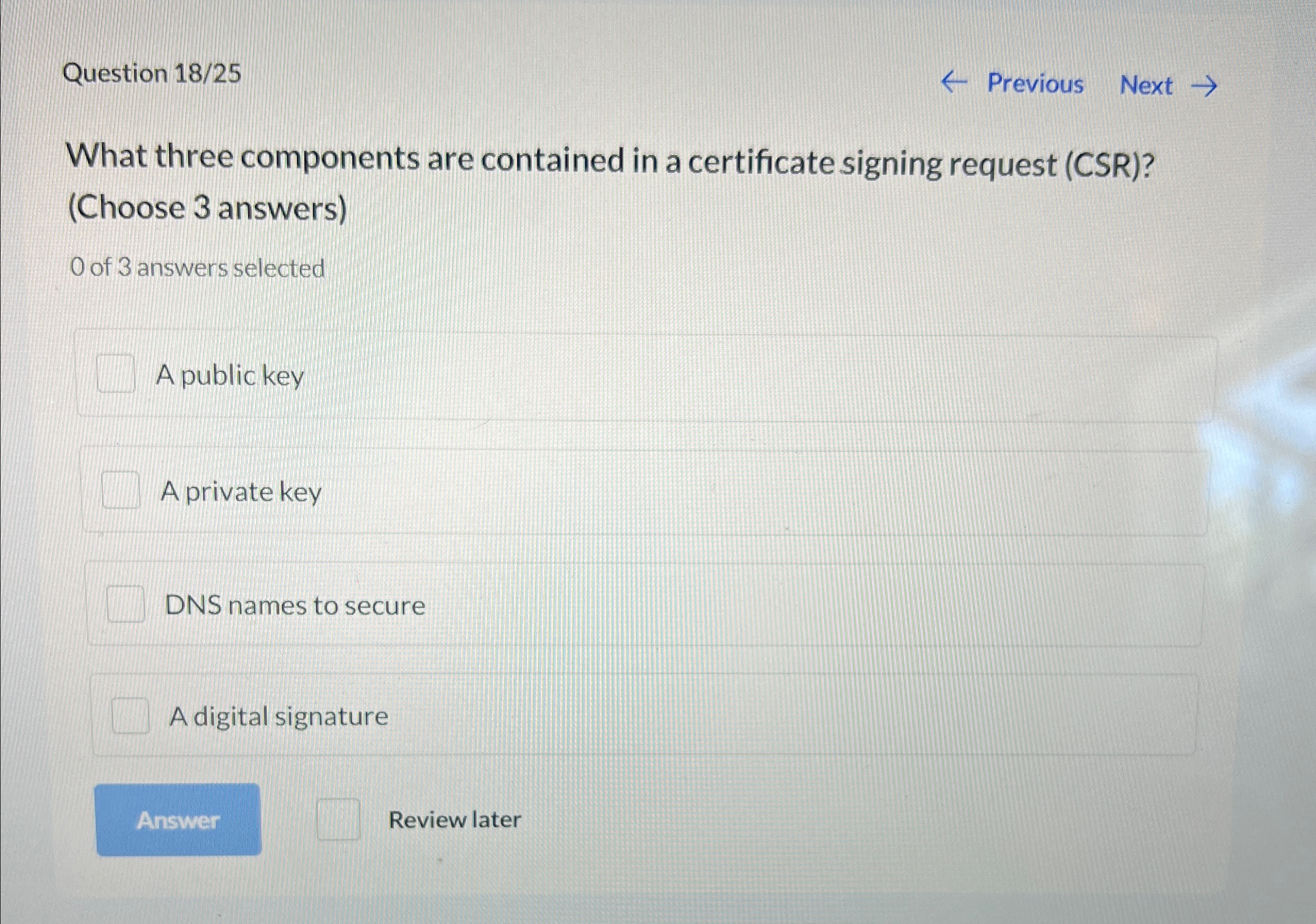 Solved Question 1825PreviousNext →What three components are | Chegg.com