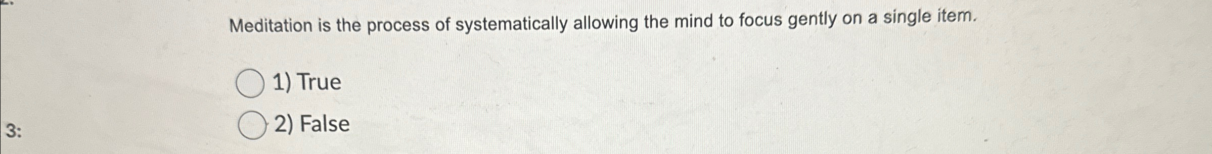 Solved Meditation is the process of systematically allowing | Chegg.com