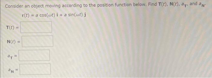 Solved Consider an object moving according to the position | Chegg.com