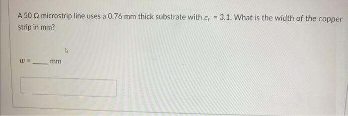 Solved A lossless microstrip line uses a 0.9-mm wide | Chegg.com