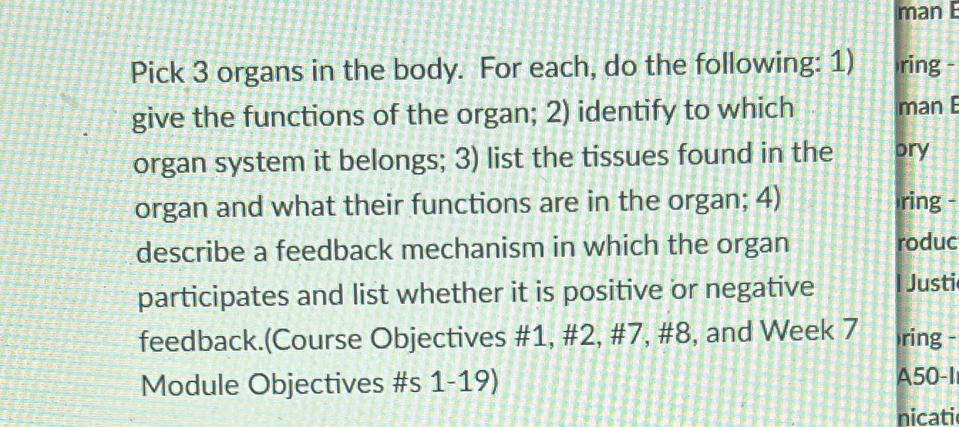 Solved Pick 3 ﻿organs in the body. For each, do the | Chegg.com