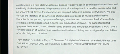 Solved Aural myiasis is a rare otolaryngological disease | Chegg.com