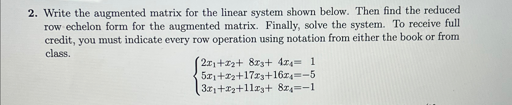 Solved Write the augmented matrix for the linear system | Chegg.com