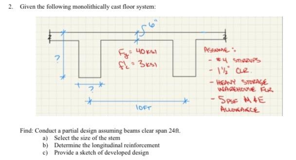 2. Given the following monolithically cast floor | Chegg.com
