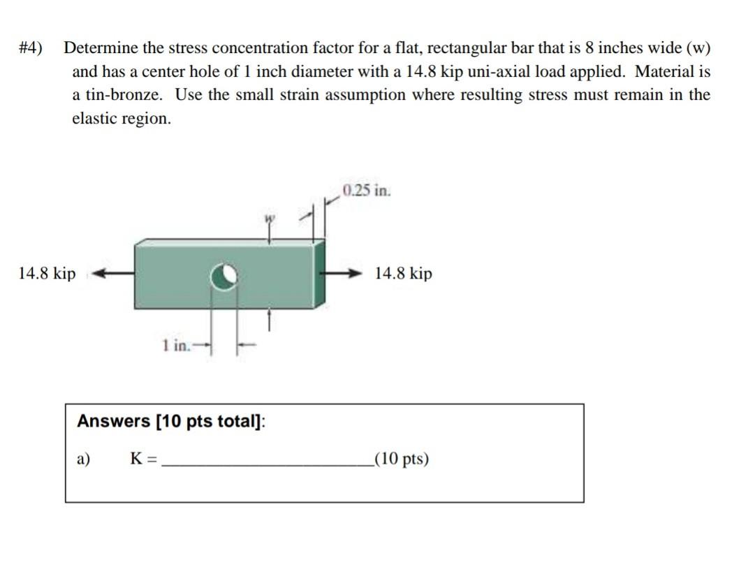 Solved 4) Determine the stress concentration factor for a | Chegg.com