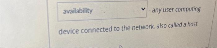 Solved device connected to the network, also called a host- | Chegg.com