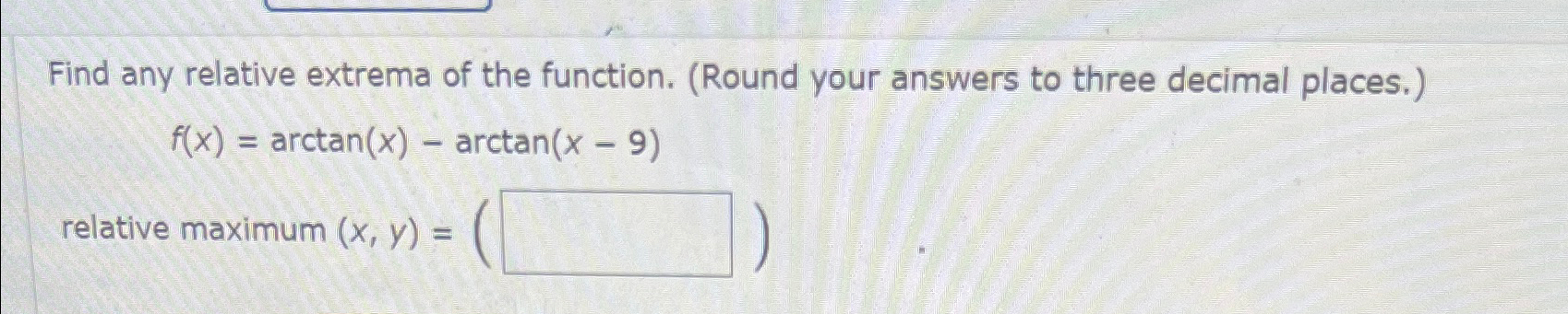 Solved Find any relative extrema of the function. (Round | Chegg.com