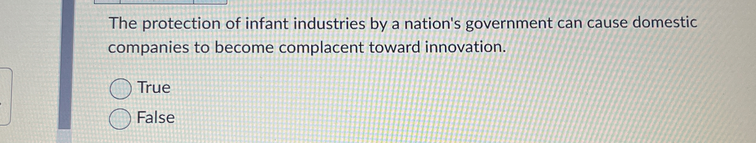 Solved The protection of infant industries by a nation's | Chegg.com