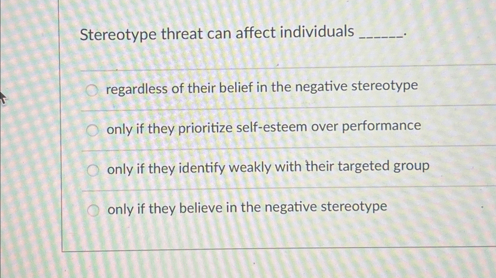 Solved Stereotype threat can affect individualsA) | Chegg.com